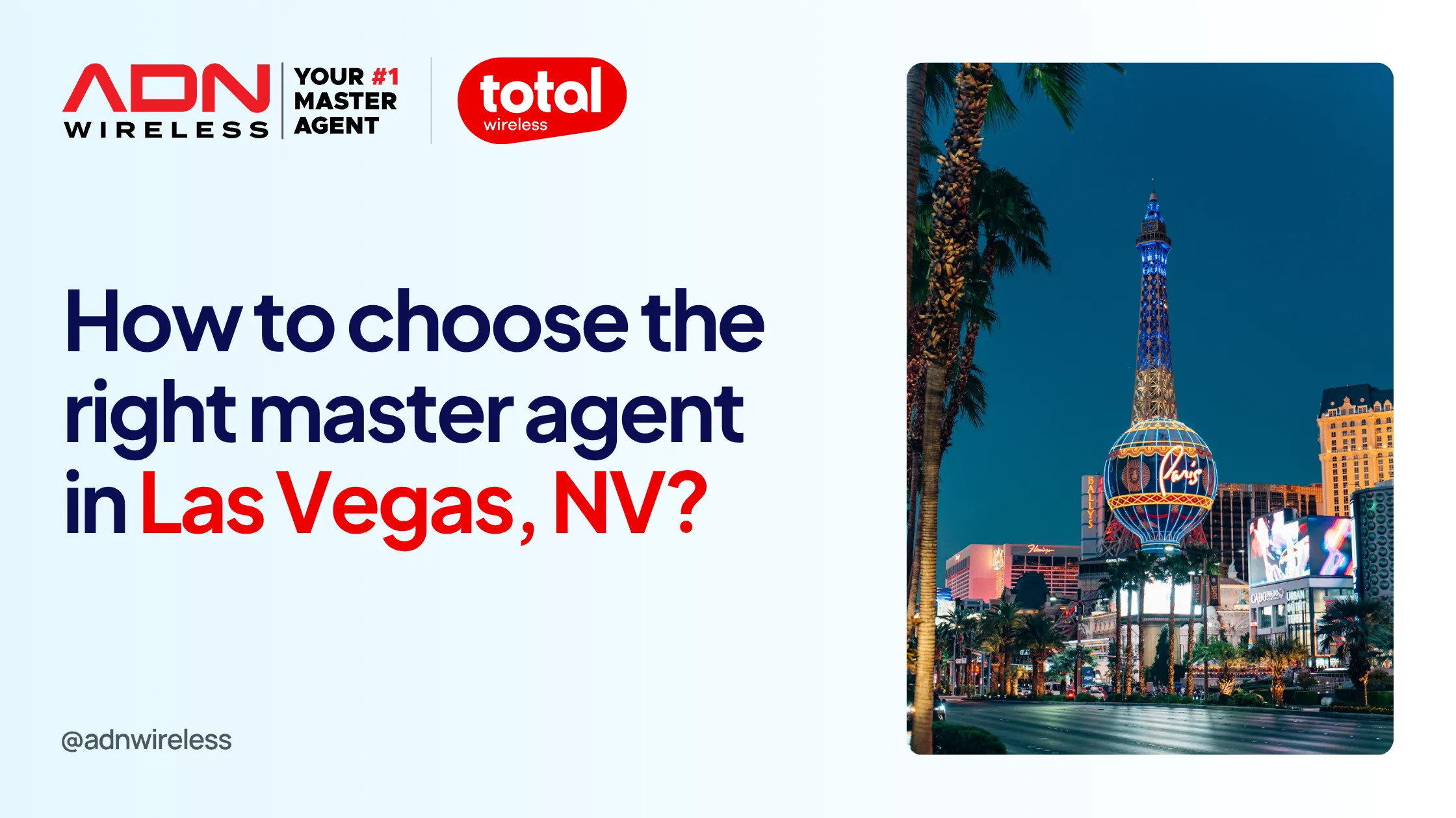 How to Choose the Right Master Agent in Las Vegas, NV | ADN Wireless